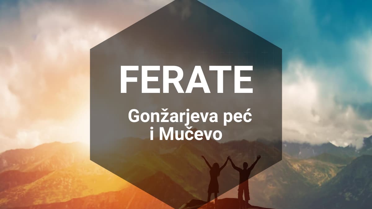 Ferate Gonžarjeva peć i Mučevo, Peca (2125 m) » Sport i Putovanja